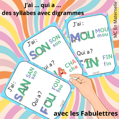 J’ai … Qui a … des syllabes avec les Fabulettres – MC en maternelle